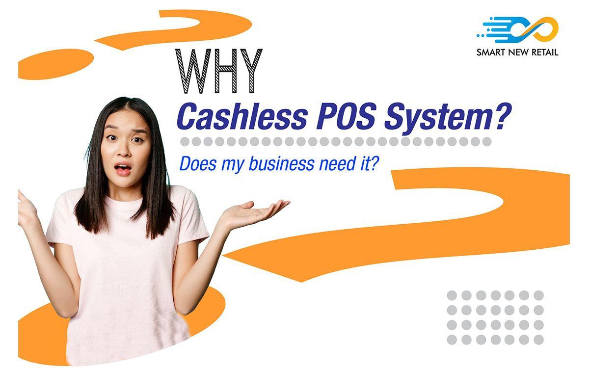Why Cashless POS System